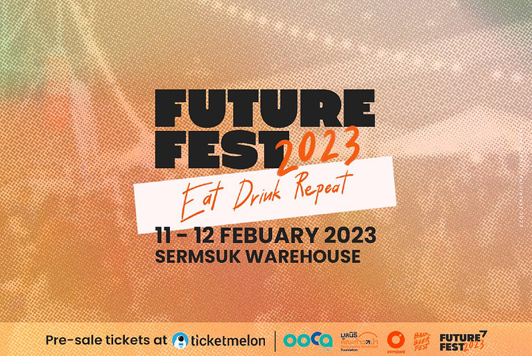 FutureFest 2023 11 - 12 ก.พ. 66 ที่โกดังเสริมสุข - Urban Creature