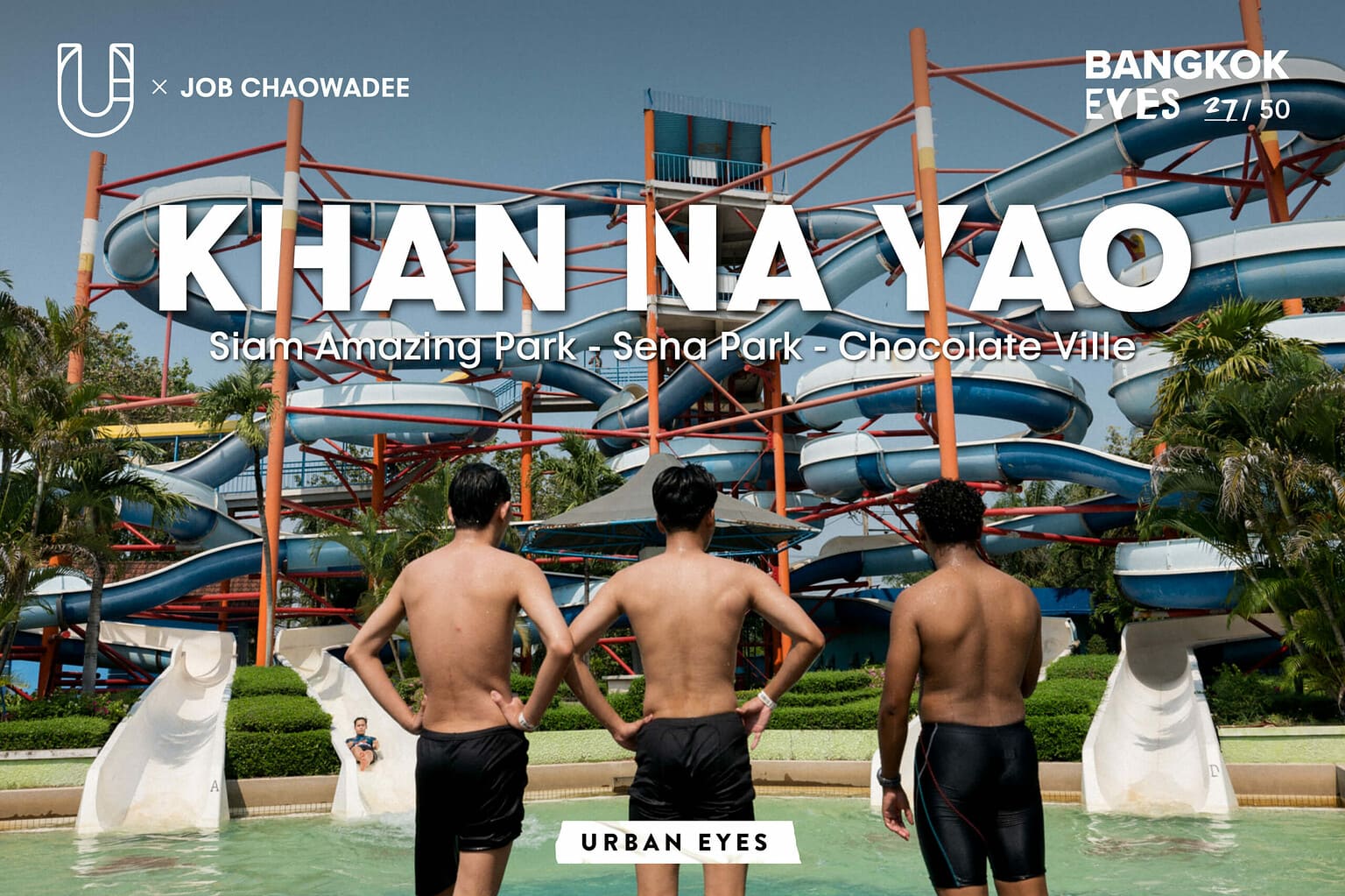 Urban Eyes 27/50 เขตคันนายาว Khan Na Yao - Urban Creature